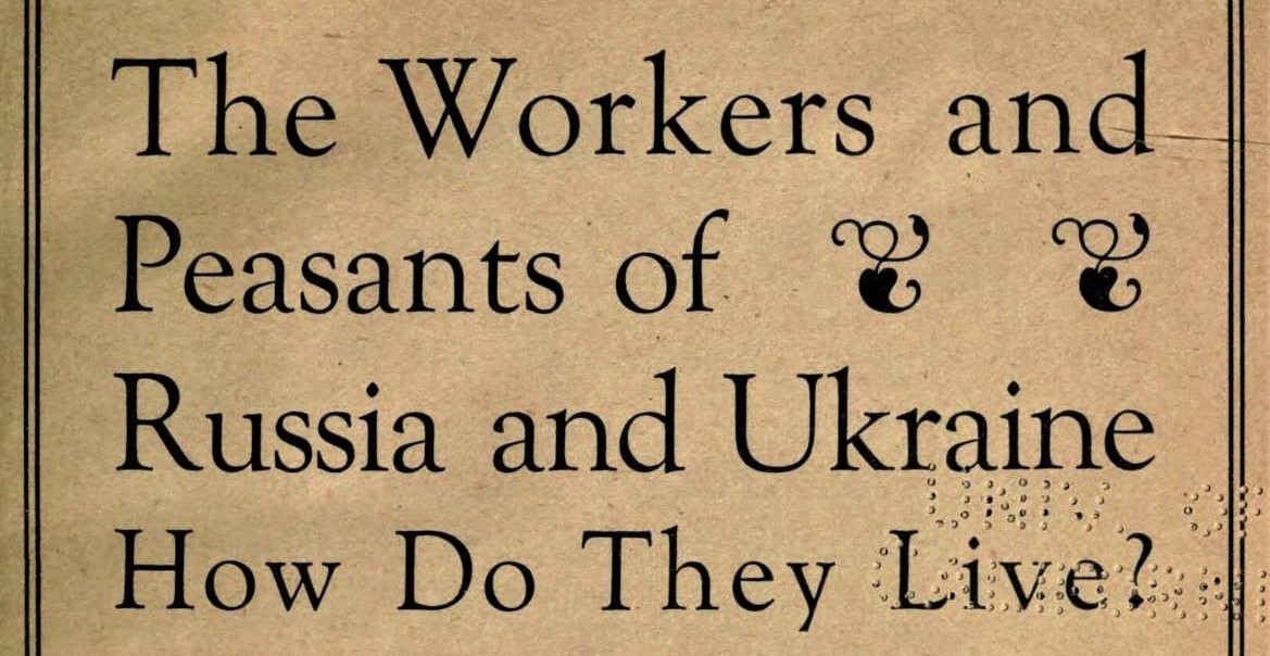The Workers and Peasants of Russia and Ukraine: How Do They Live? by ...