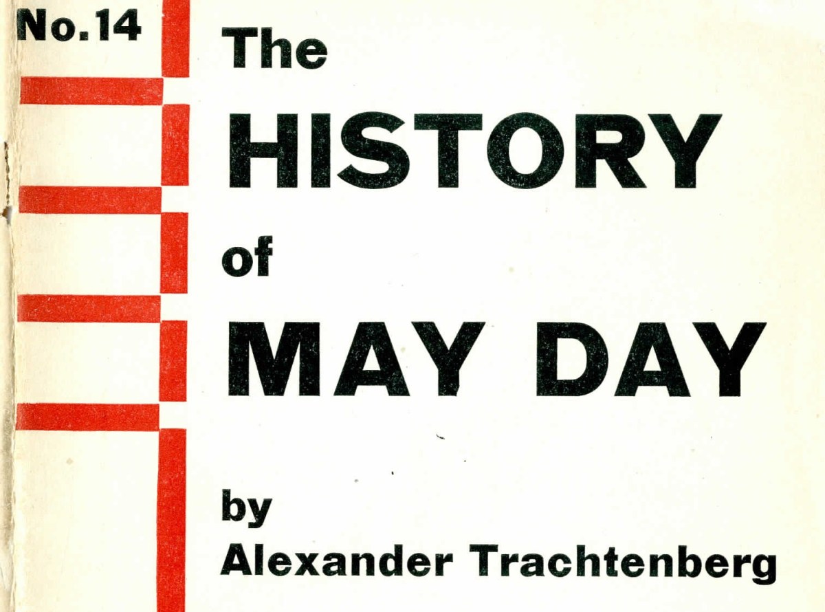 The History of May Day by Alexander Trachtenberg. International ...